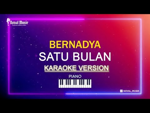 BERNADYA SATU BULAN KARAOKE PIANO FEMALE KEY - YouTube