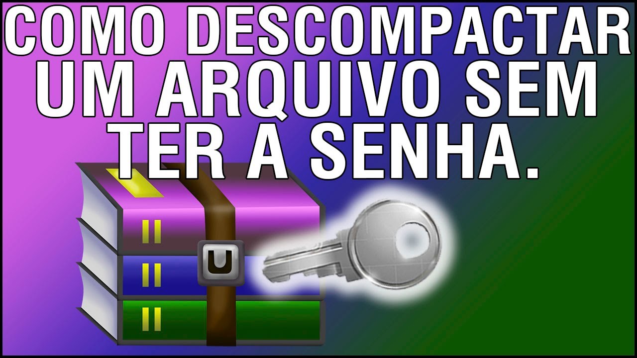 Como descompactar um arquivo sem ter a senha - YouTube