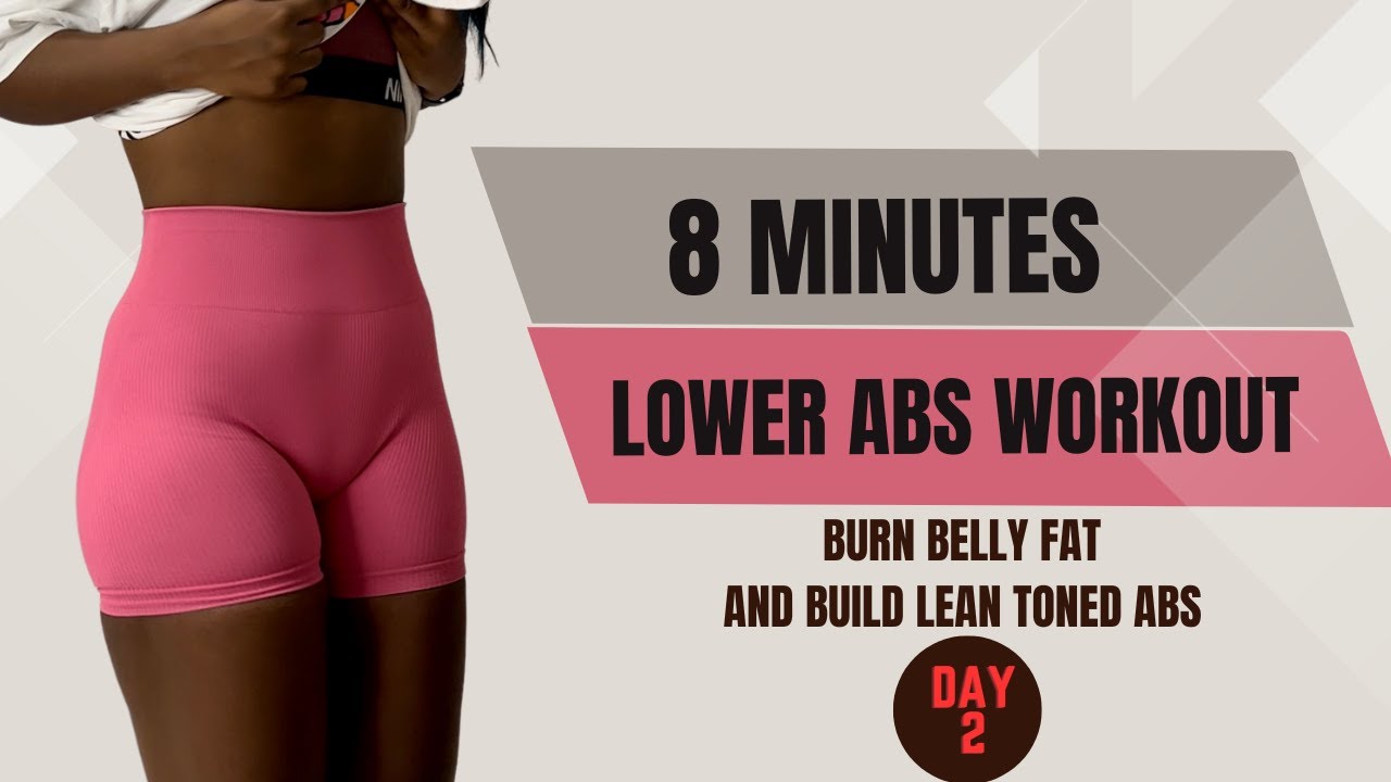 8 MINUTES LOWER ABS WORKOUT To BURN BELLY FAT and BUILD LEAN ABS (DAY2 ...