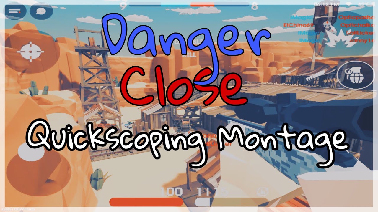 Danger Close | Quick Scoping Montage | Funnest Mobile FPS to Play ...