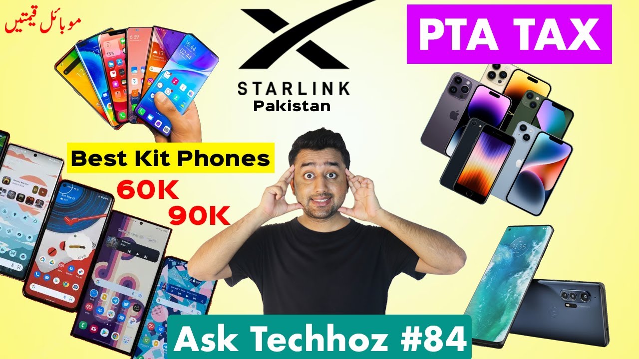 PTA Tax - Mobiles Prices - Best Used Kit Phones - Starlink in Pakistan ...