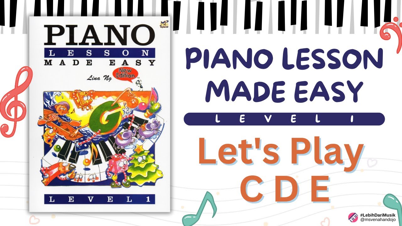 Let's Play CDE from Piano Lesson Made Easy - Level 1 page 7, Lina Ng ...