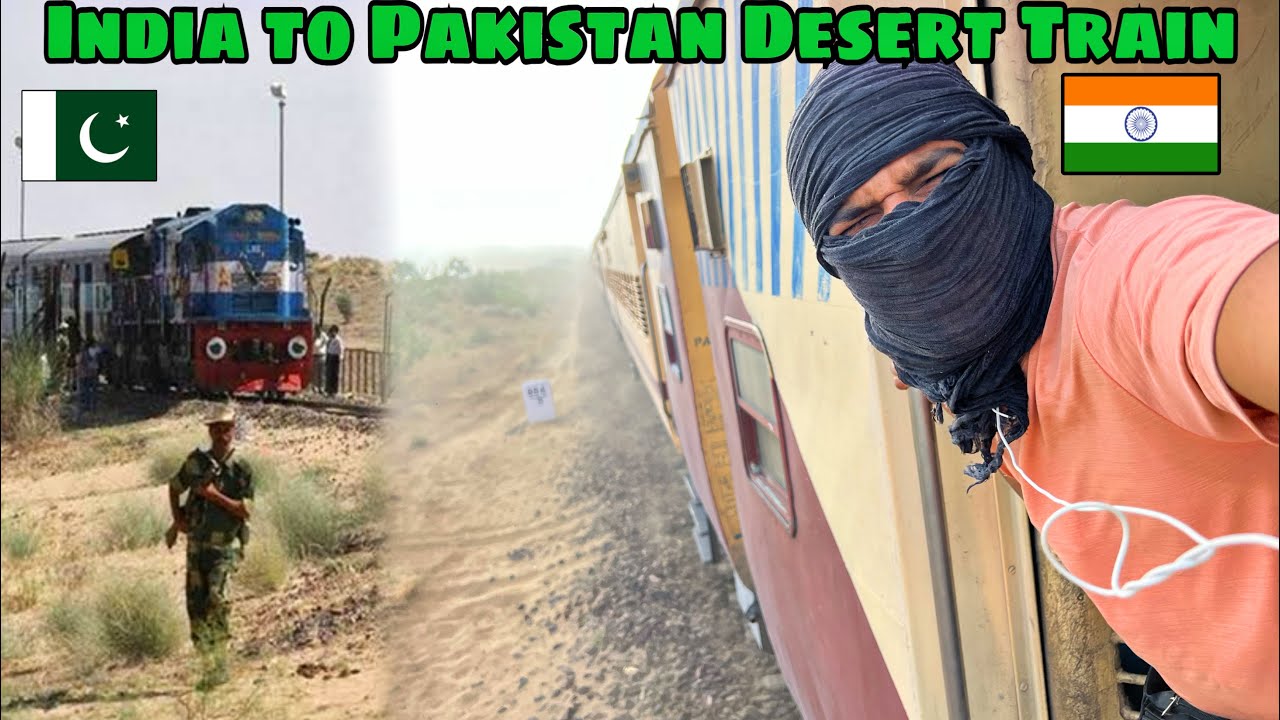 Jodhpur - Karachi THAR EXPRESS || An International Train 🇮🇳🇵🇰 - YouTube
