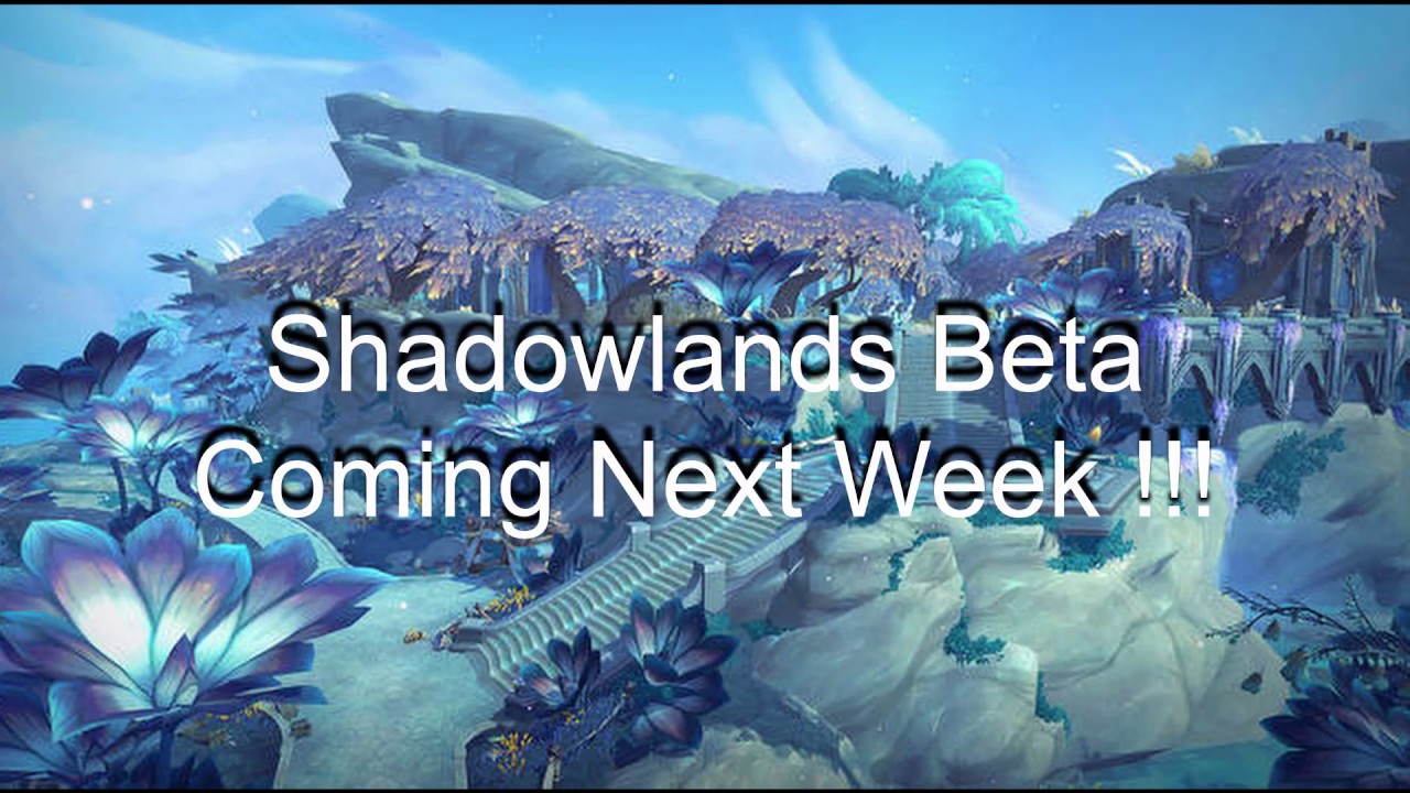 Shadowlands Beta Release, Next Week!!! Plus How To Opt In - YouTube