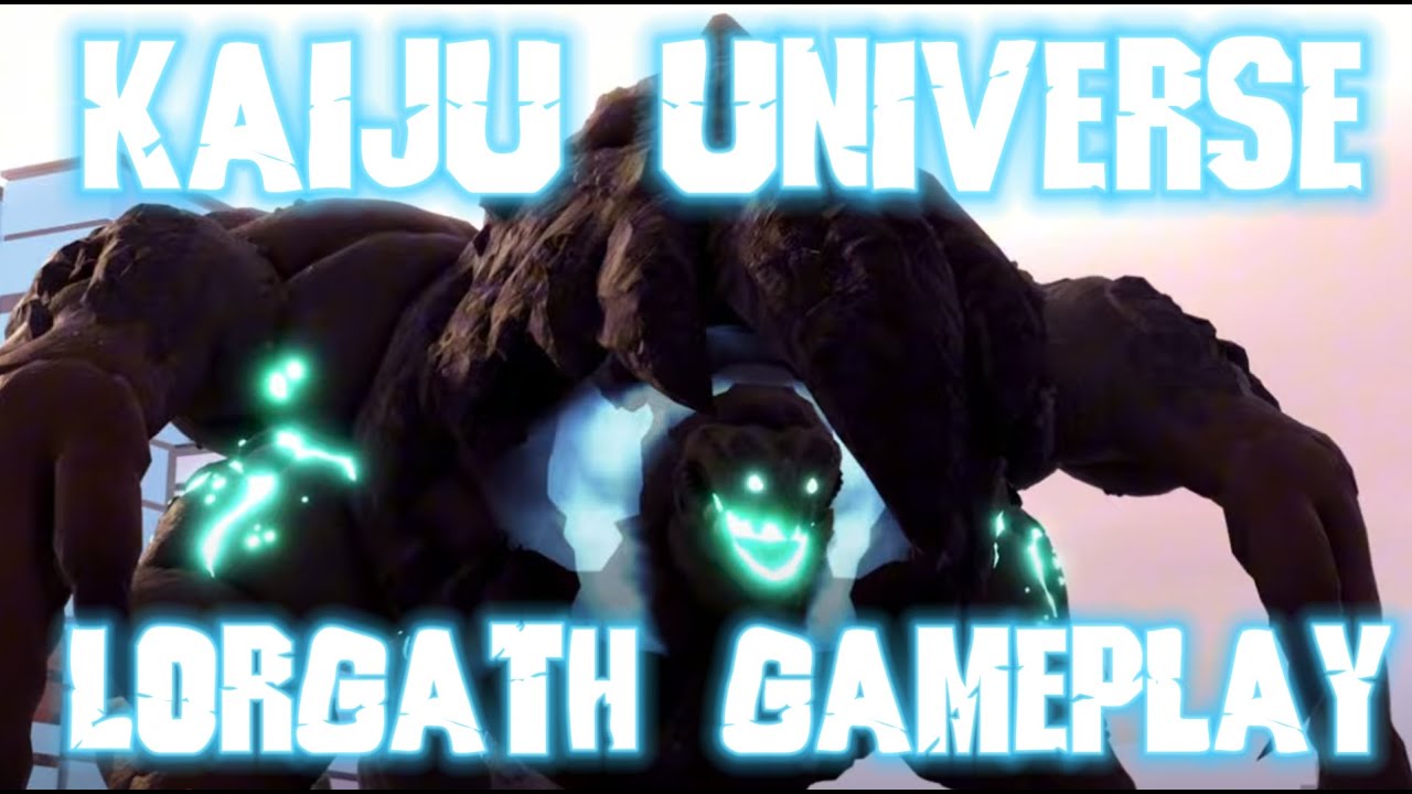 Lorgath Gameplay | Kaiju Universe - YouTube