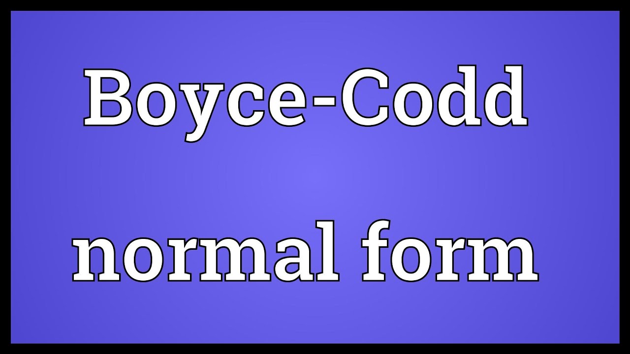 Boyce-Codd normal form Meaning - YouTube