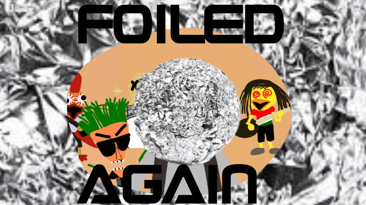 FOILED AGAIN ANIMATED MUSIC VIDEO - YouTube