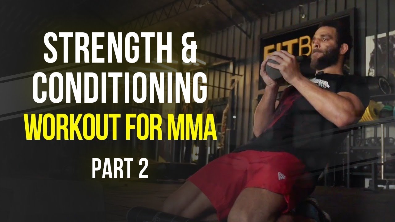 Strength and Conditioning Workout for MMA Part 2 - YouTube