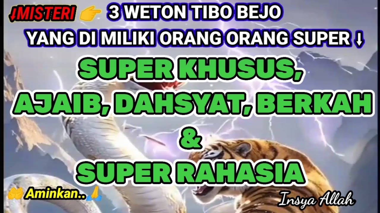 MISTERI 3 WETON TIBO BEJO YANG DIMILIKI ORANG ORANG SUPER🌟 AJAIB ...
