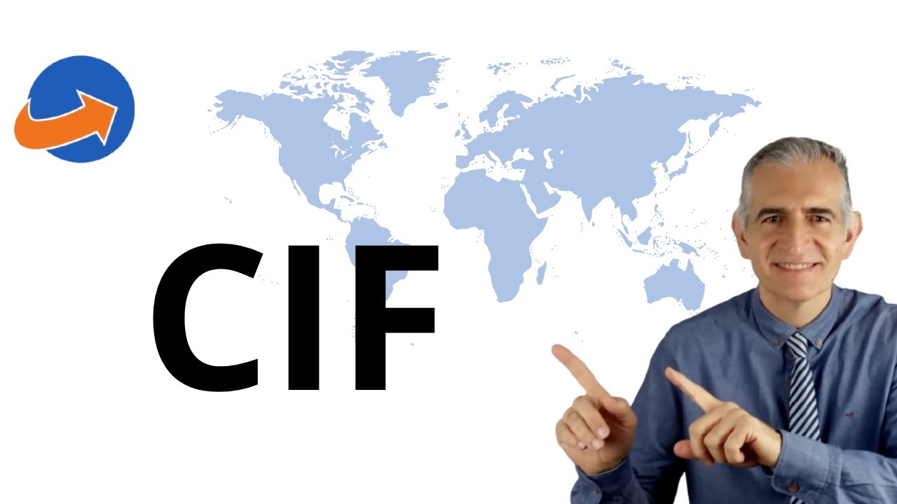 Incoterm CIF: ¿Qué Es y Cómo Funciona en el Comercio Internacional ...