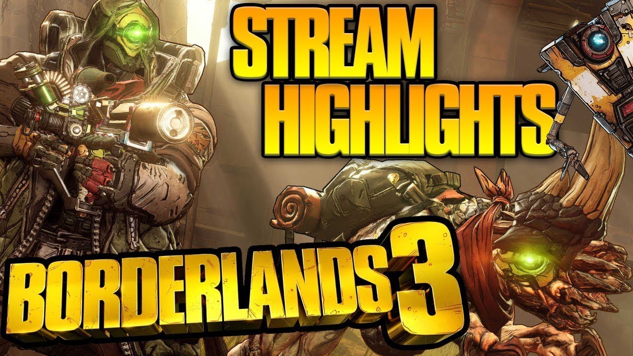 Borderlands 3 Stream Highlights - YouTube