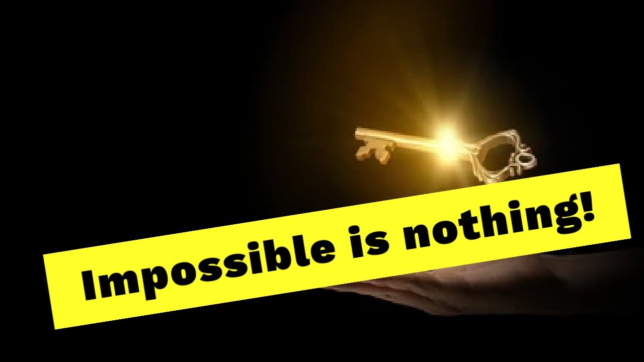 IMPOSSIBLE IS NOTHING - Best Motivational Video - YouTube