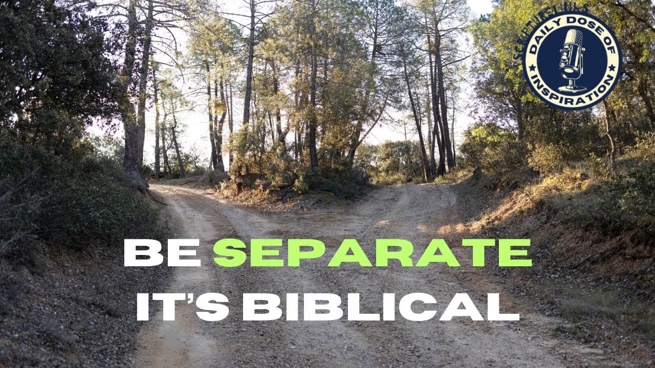 Be Separate It’s Biblical - YouTube