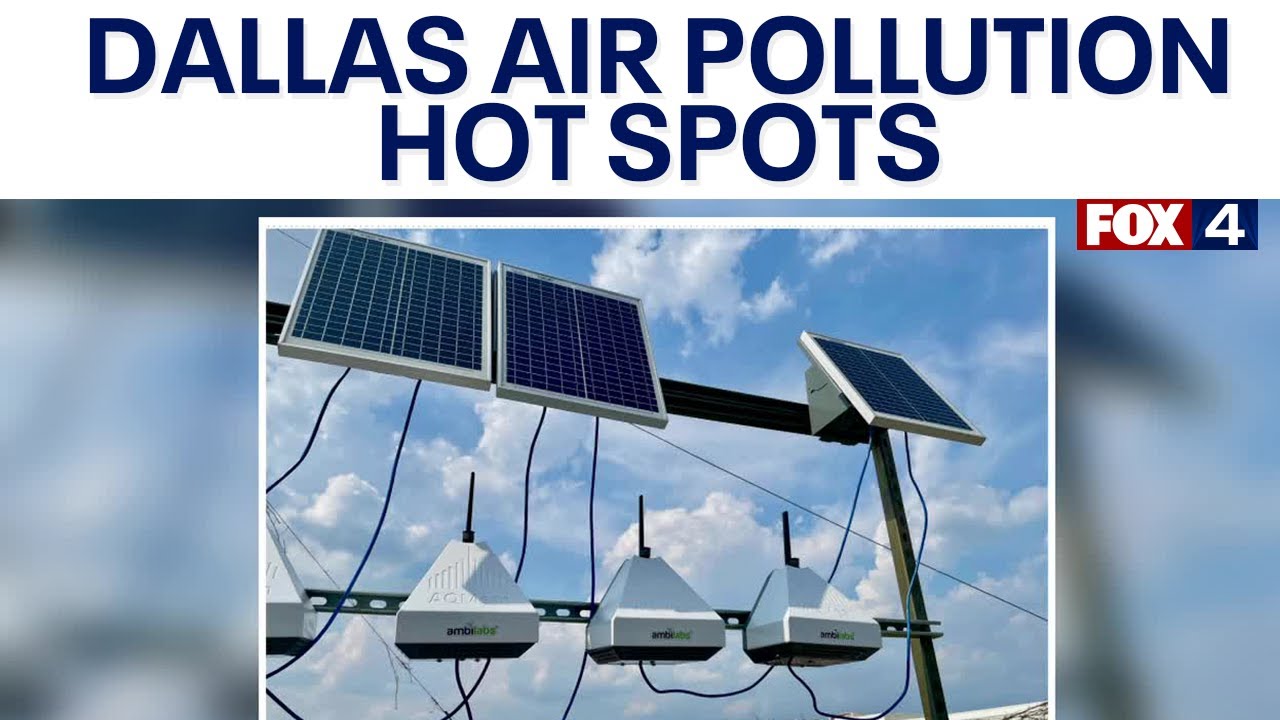 Air quality monitors alert Dallas City Council about hot spots for ...