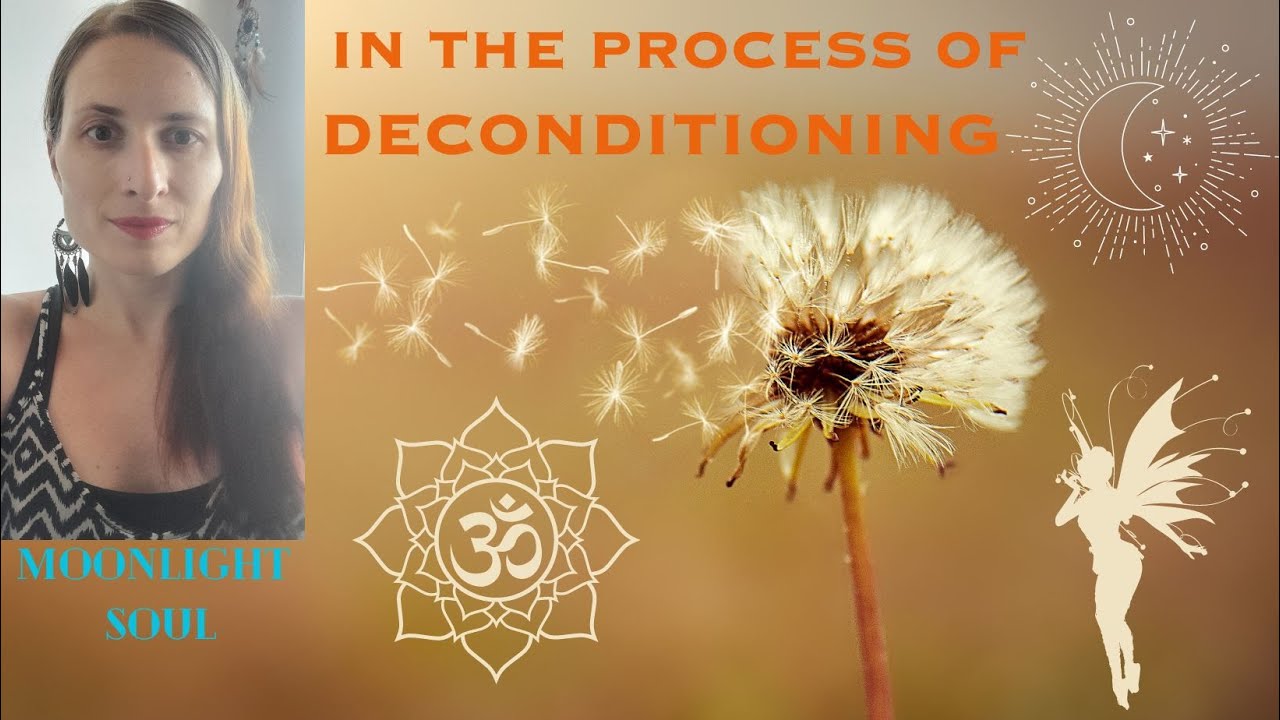 In The Process Of Deconditioning - YouTube