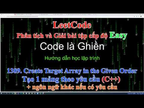 288 - LeetCode - Easy - C++ #1389. Create Target Array in the Given Order. Tạo 1 mảng theo yêu ...