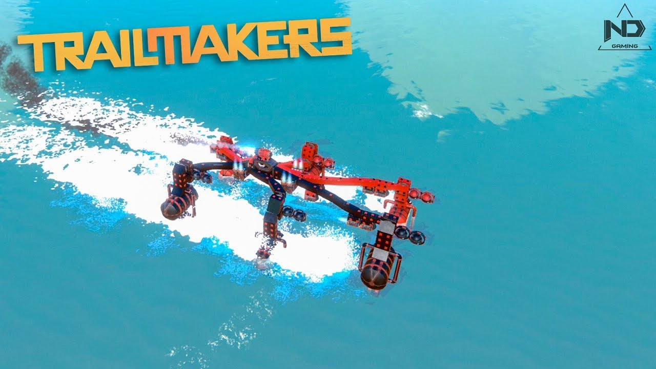 Trailmakers #17 - Phương Tiện Bá Đạo Có Thể "Đi" Trên Nước - YouTube