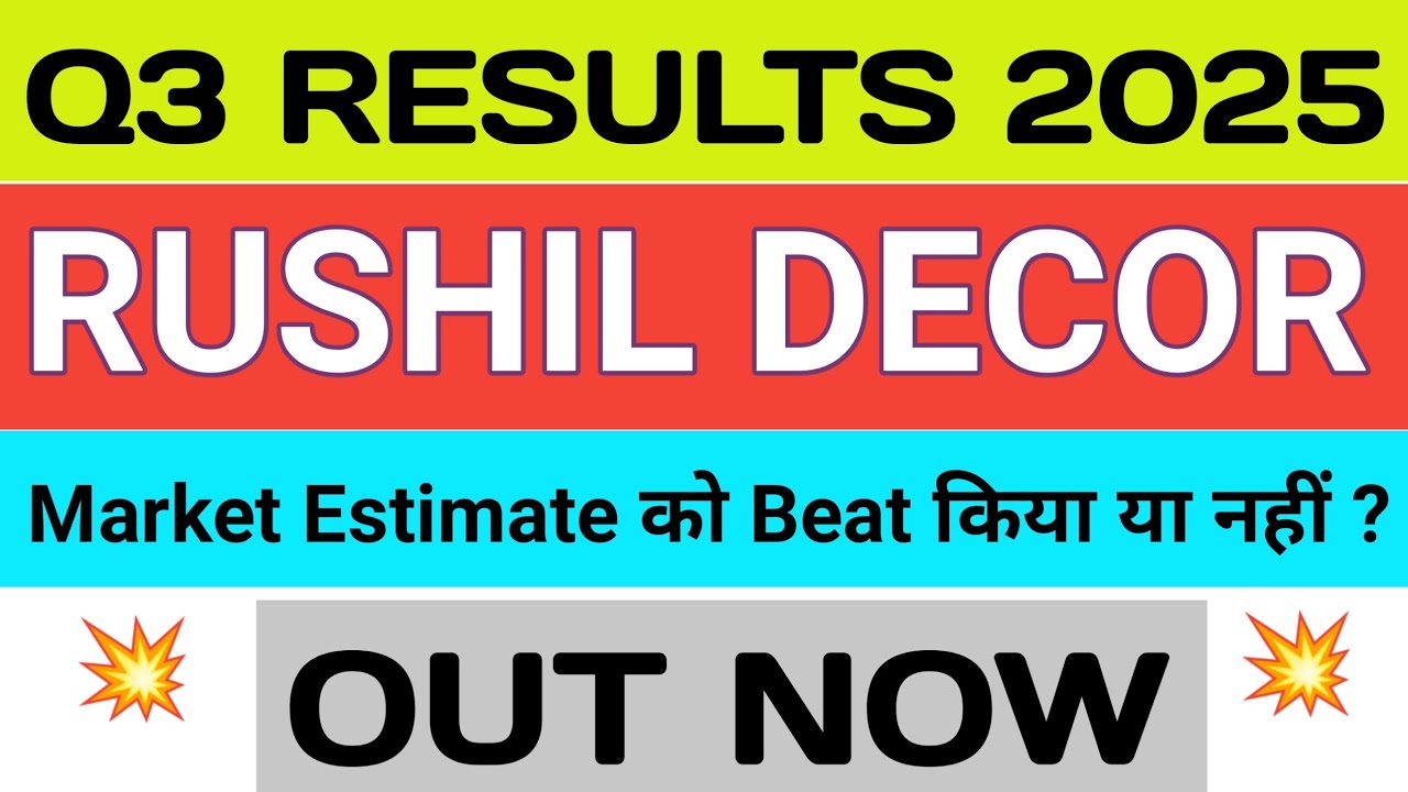 Rushil Decor Q3 Results 2025 🔴 Rushil Decor Results 🔴 Rushil Decor ...