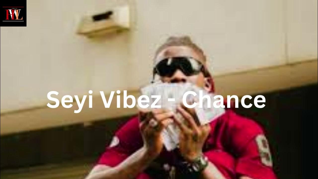 Seyi Vibez Chance Na Ham Official Audio - YouTube