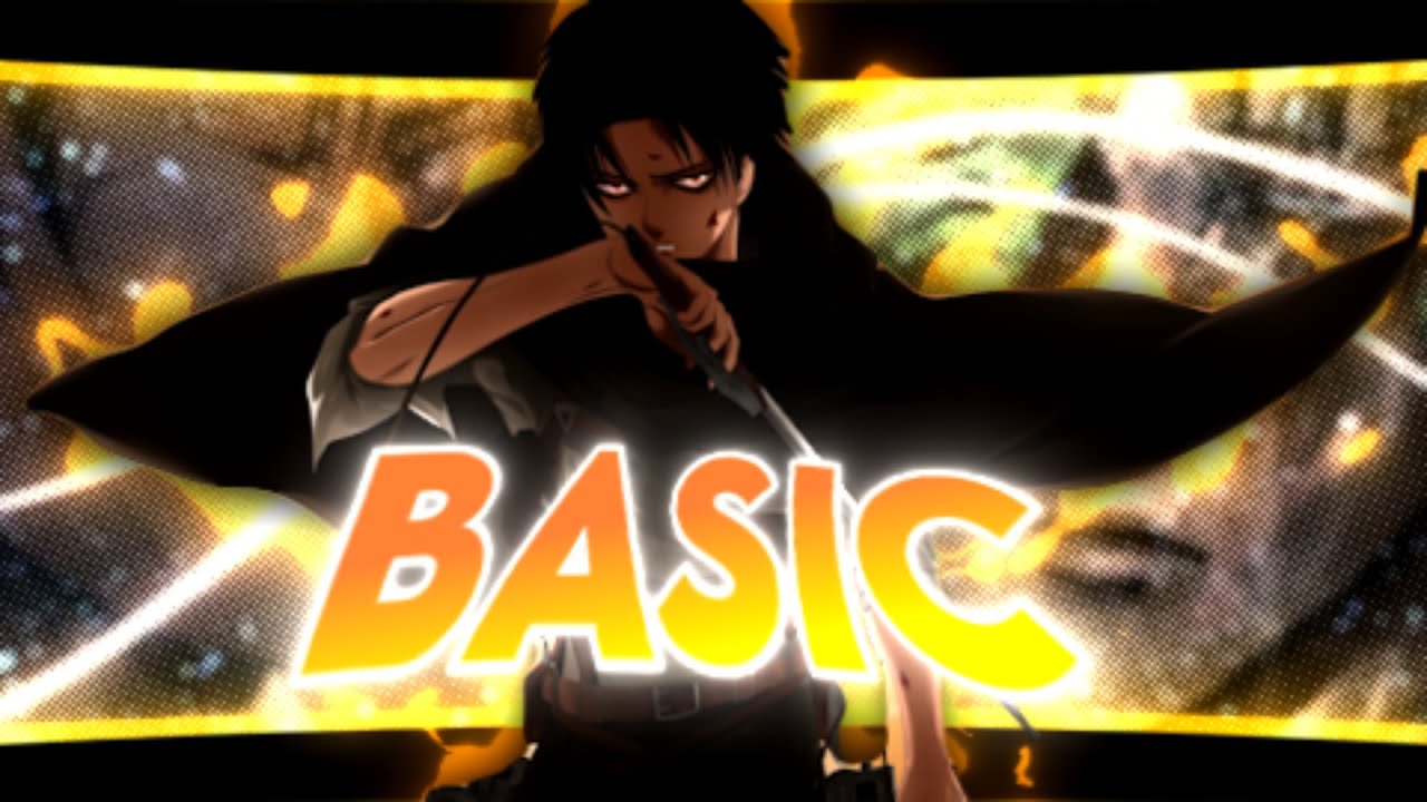 Basic - Levi Ackerman | [AMV/EDIT] Quick - YouTube