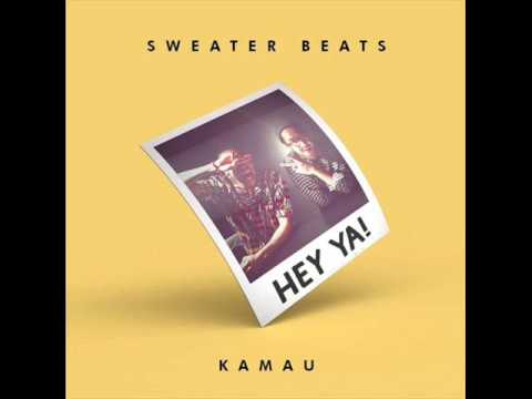 Sweater Beats & KAMAU - Hey Ya