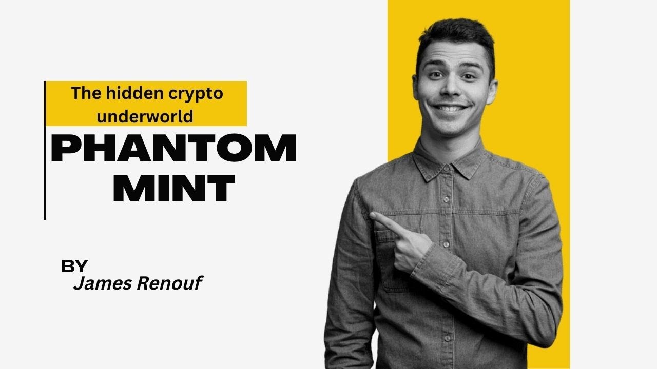 Unlock the Secret World of Phantom Mint 2025 02 02 - YouTube