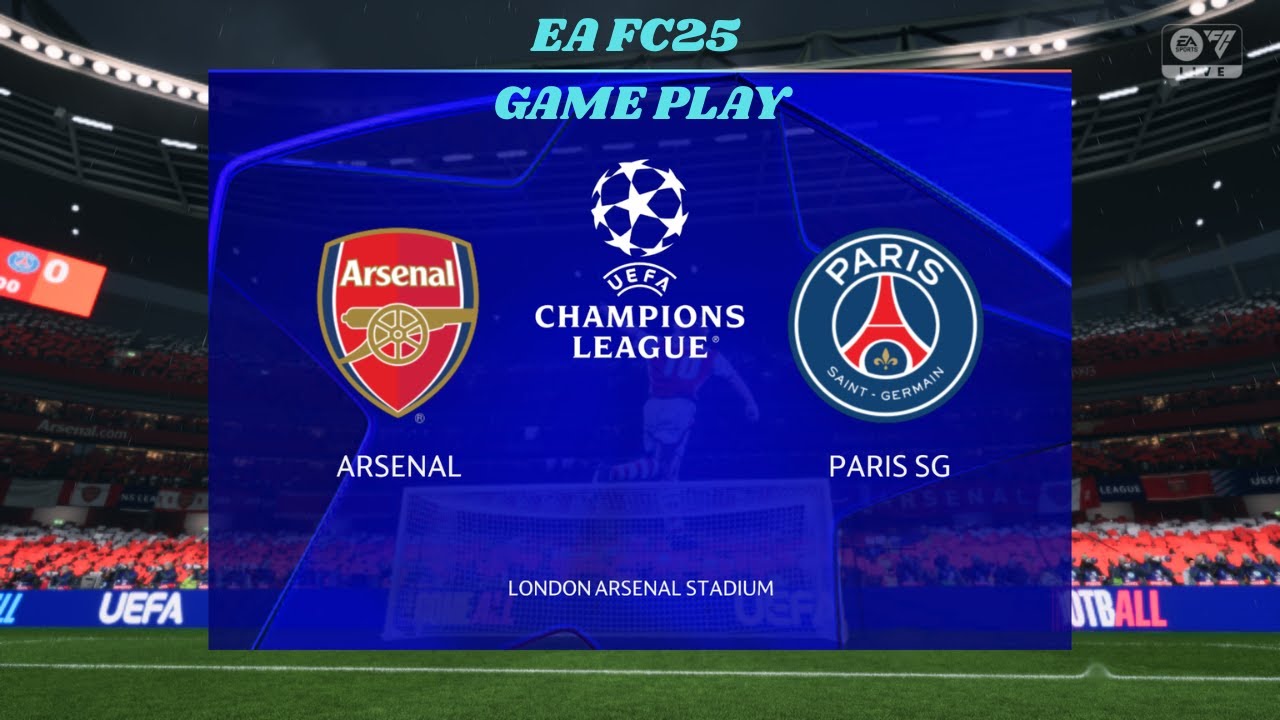 ARSENAL VS PSG ! UEFA CHAMPION LEAGUE ( EA SPORTS FC 25 ) - YouTube