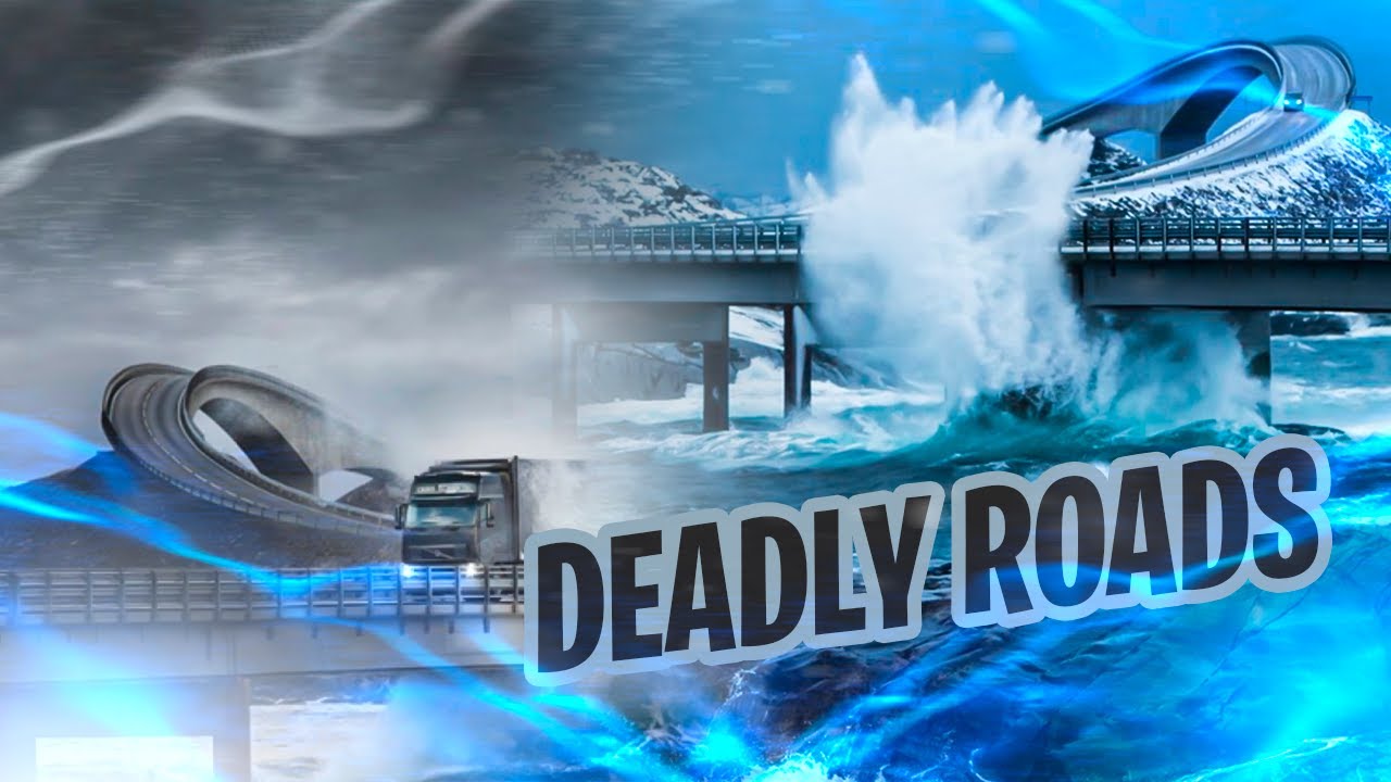 DISCOVER THE MOST DEADLY ROADS IN THE WORLD!!! - YouTube