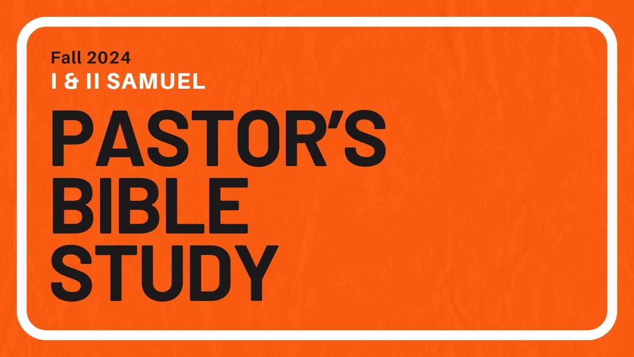 Pastor's Bible Study: I/II Samuel (Session 1-Introduction) - YouTube