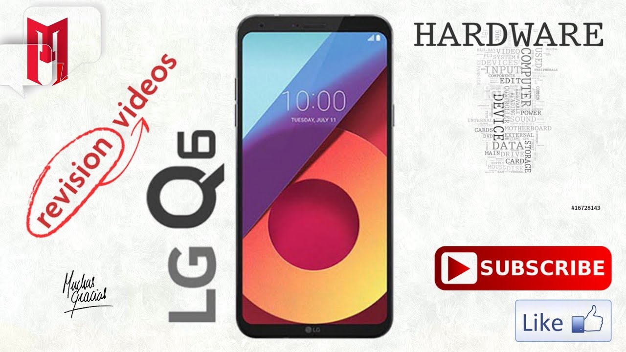 LG Q6. Características de Diseño, Pantalla, Batería, Rendimiento, Memoria, Sensores - YouTube