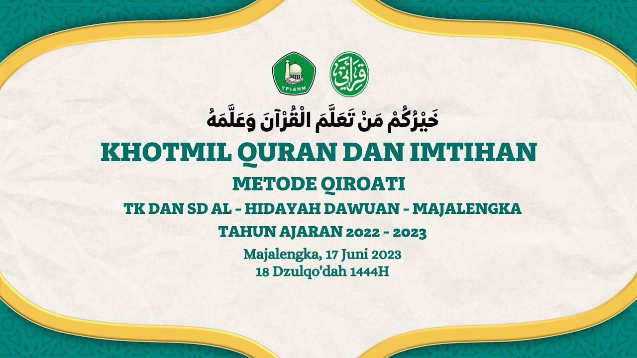 KHOMIL QURAN & IMTIHAN METODE QIROATI TK & SD AL - HIDAYAH MAJALENGKA ...