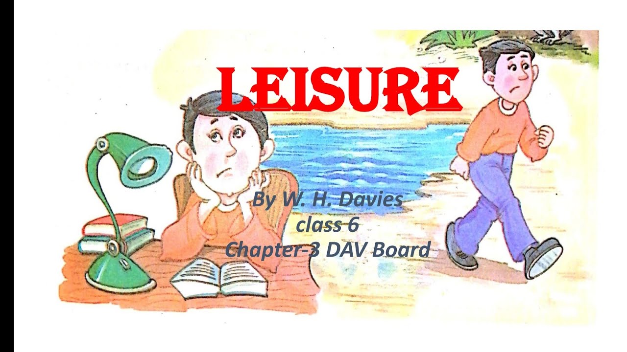 Leisure by W. H. Davies/Literature/Class-6/Chapter-3/DAV Board - YouTube