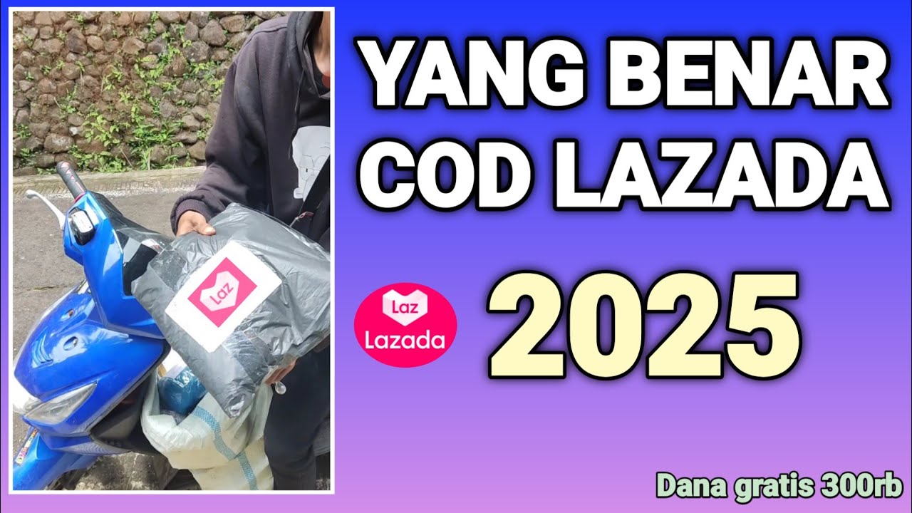 Cara Cod Di Lazada Terbaru 2025 Untuk Pemula | Bayar Di Tempat Lazada ...