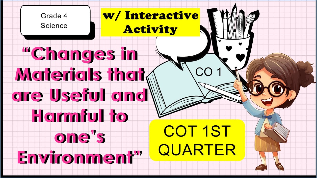 COT Lesson Changes in Materials that are Useful and Harmful with ...