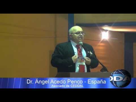 CEDDAL : La Dignidad Humana frente al Internet Parte 2 - Dr. Ángel Acedo Penco