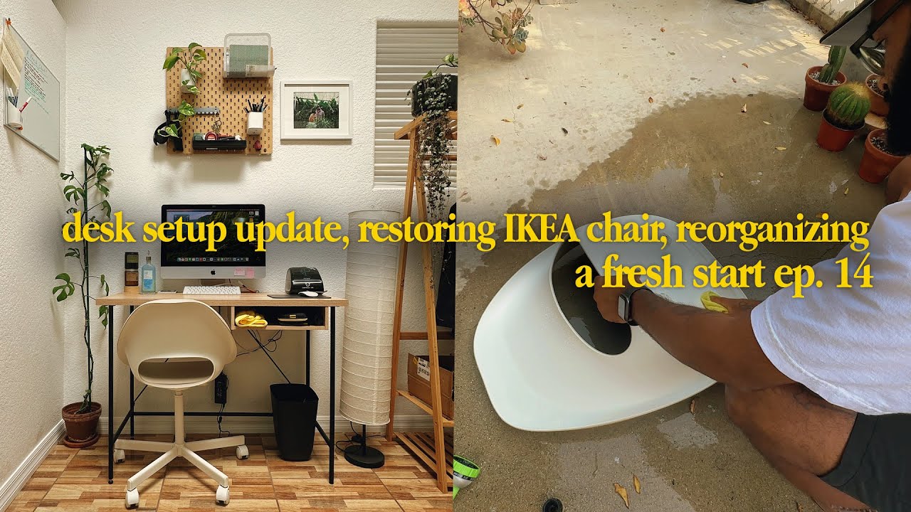 a fresh start | desk setup update, restoring IKEA chair, reorganizing ...