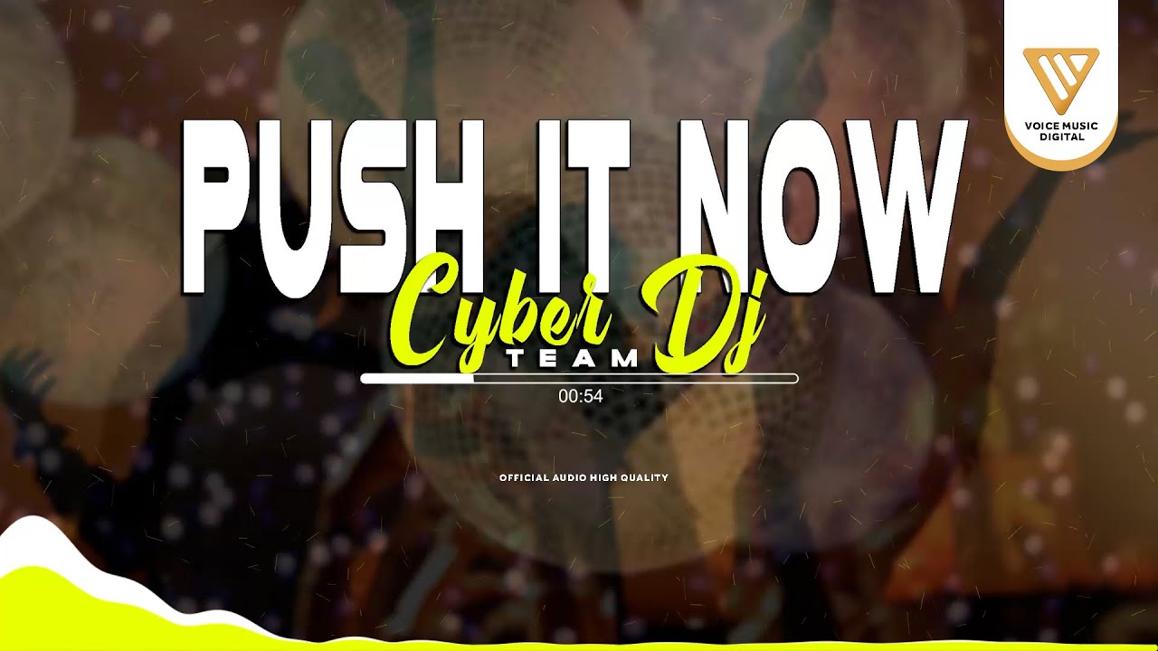 DJ Push It Now - CYBER D J TEAM (Audio Visualizer) - YouTube