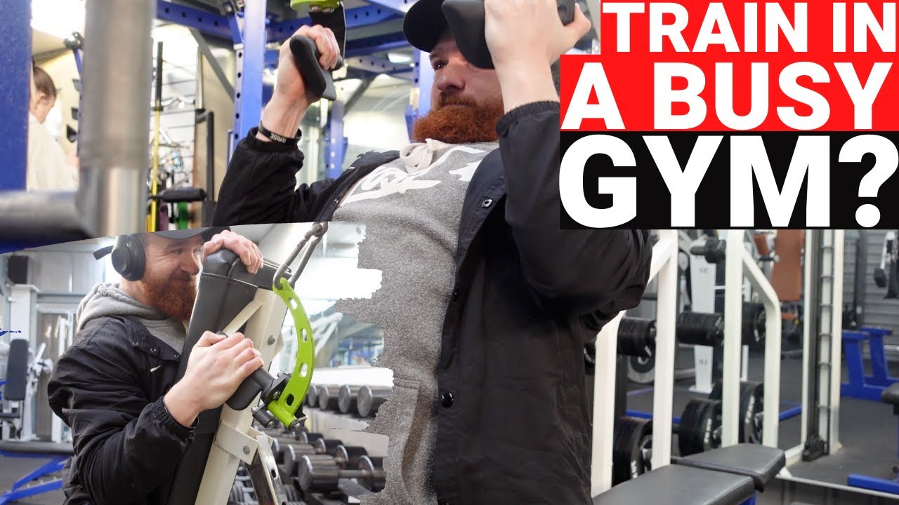 struggle to train in a busy gym? - YouTube