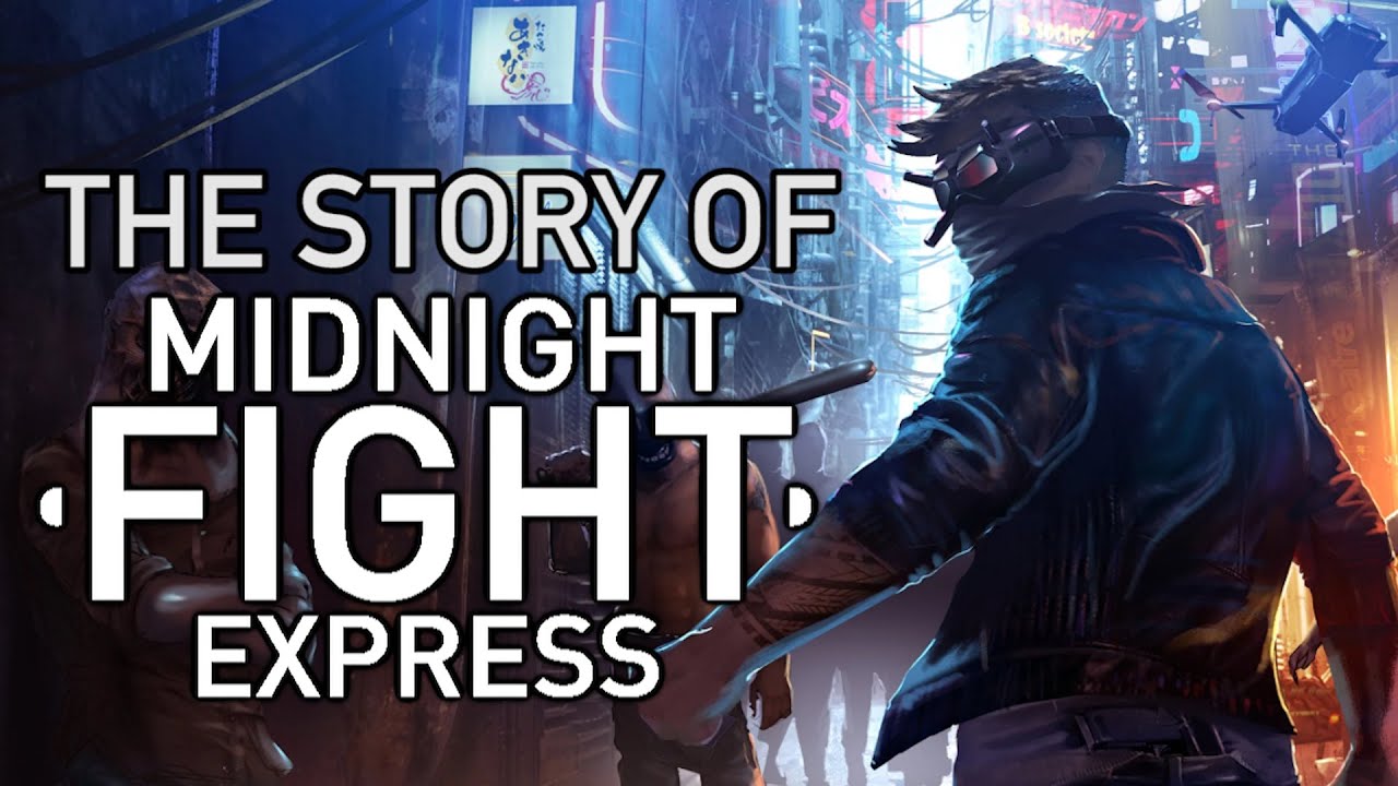 The Story of Midnight Fight Express - YouTube