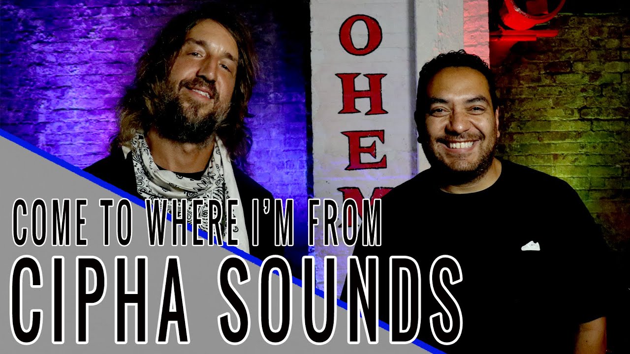 CIPHA SOUNDS: Come to Where I'm From Podcast Episode #99 - YouTube