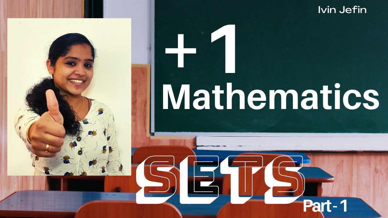 Plus one | Mathematics | Chapter 1 (Sets) | Part 1 | Ivin Jefin - YouTube