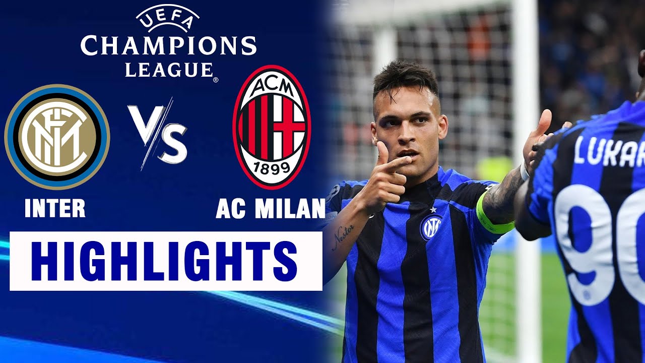 Highlights Inter vs AC Milan | Song sát chói sáng đóng hòm nửa đỏ Milan ...