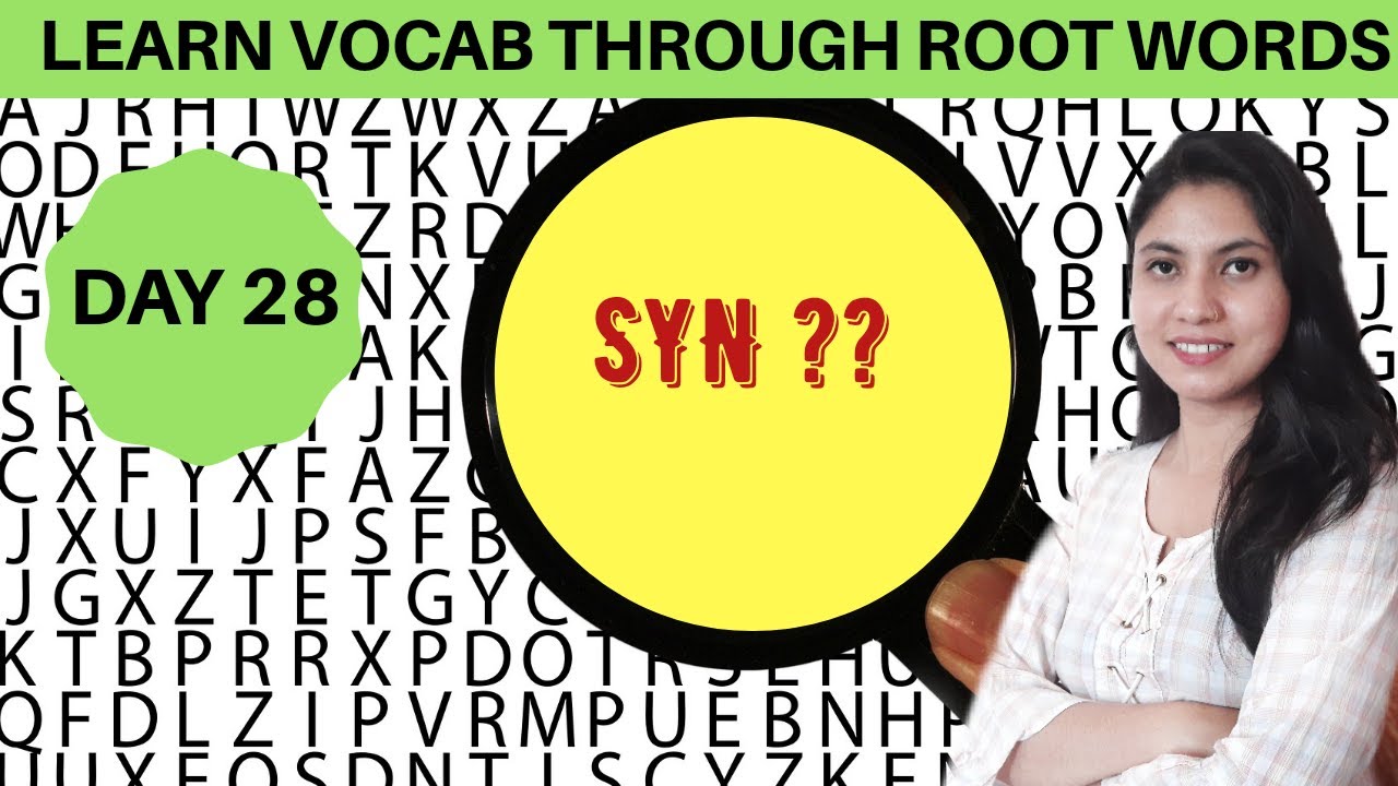 Vocabulary through root word | day 28 | Syn,Sym | Synergy,synthesis ...
