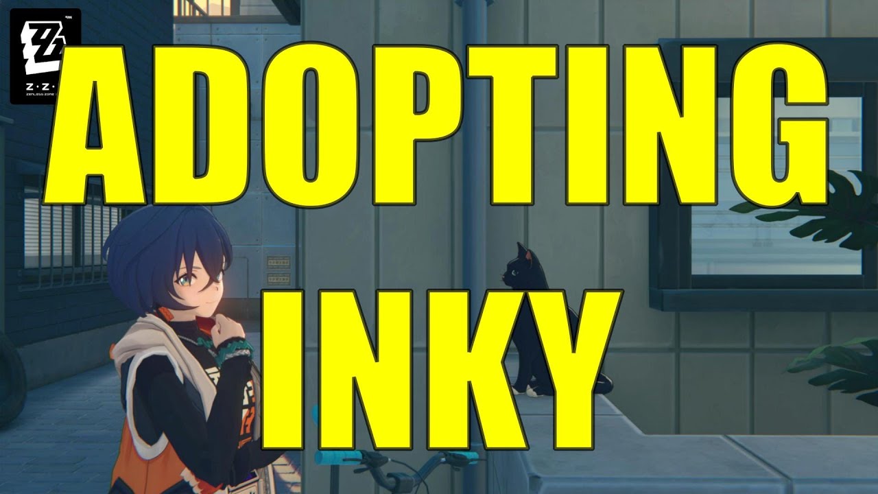 Zenless Zone Zero | HOW TO ADOPT INKY INTO YOUR HOME AND GET MAX TRUST ...