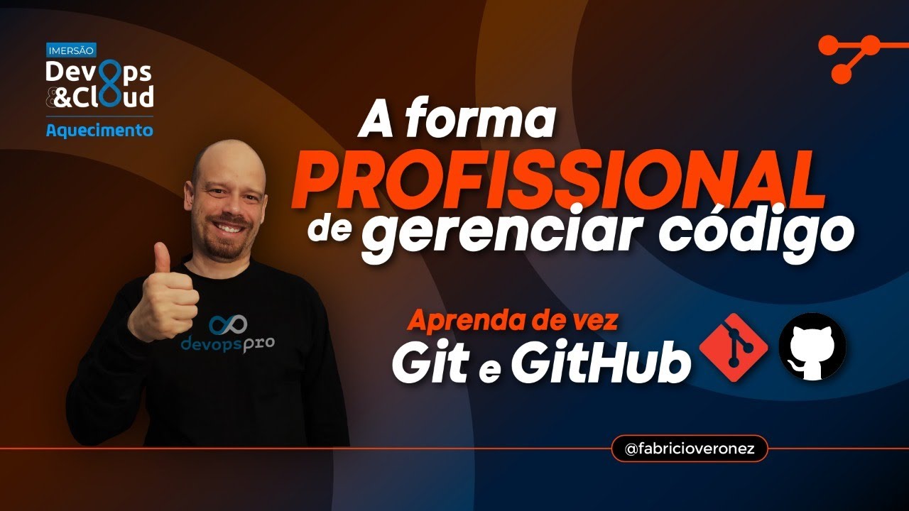 A forma profissional de gerenciar código: Aprenda de vez Git e GitHub - YouTube