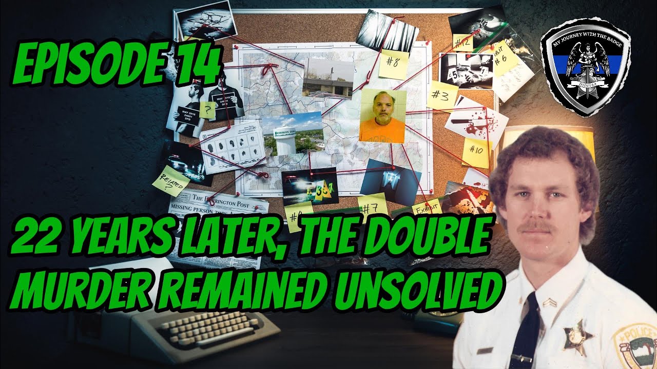 "22 Years Later the Double Murder Remained Unsolved" Episode 14: Chief ...