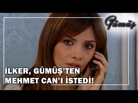 İlker, Gümüş’ten Mehmet Can’ı İstedi! - Gümüş 91.Bölüm