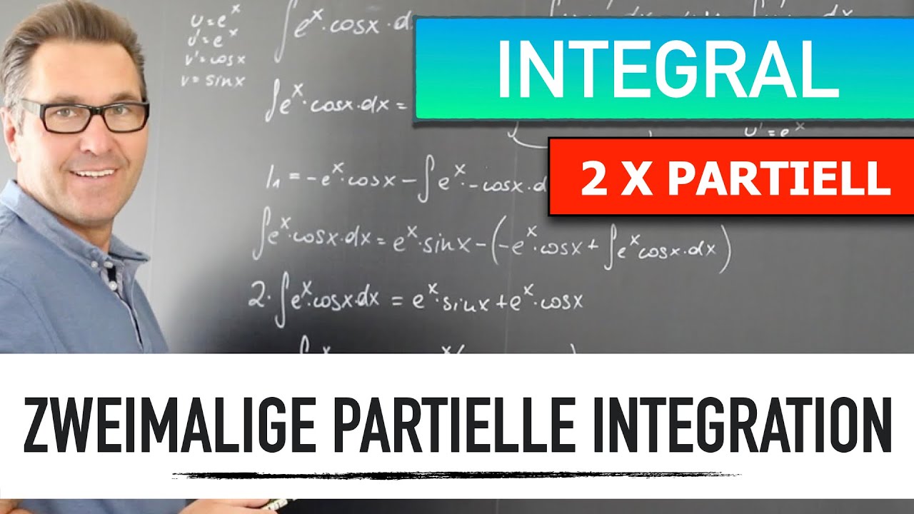 Zweimalige Partielle Integration | wie integriere ich zweimal partiell ...
