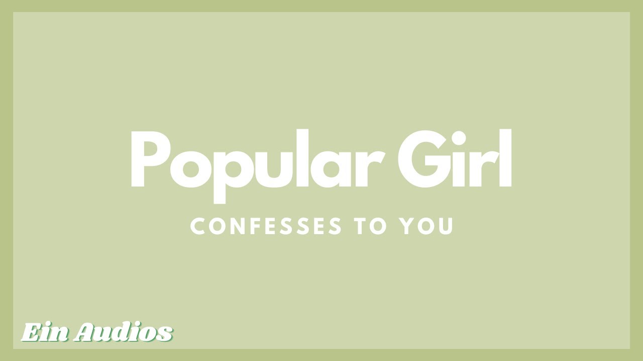 [ASMR Roleplay] Popular girl confesses to you || F4A - YouTube