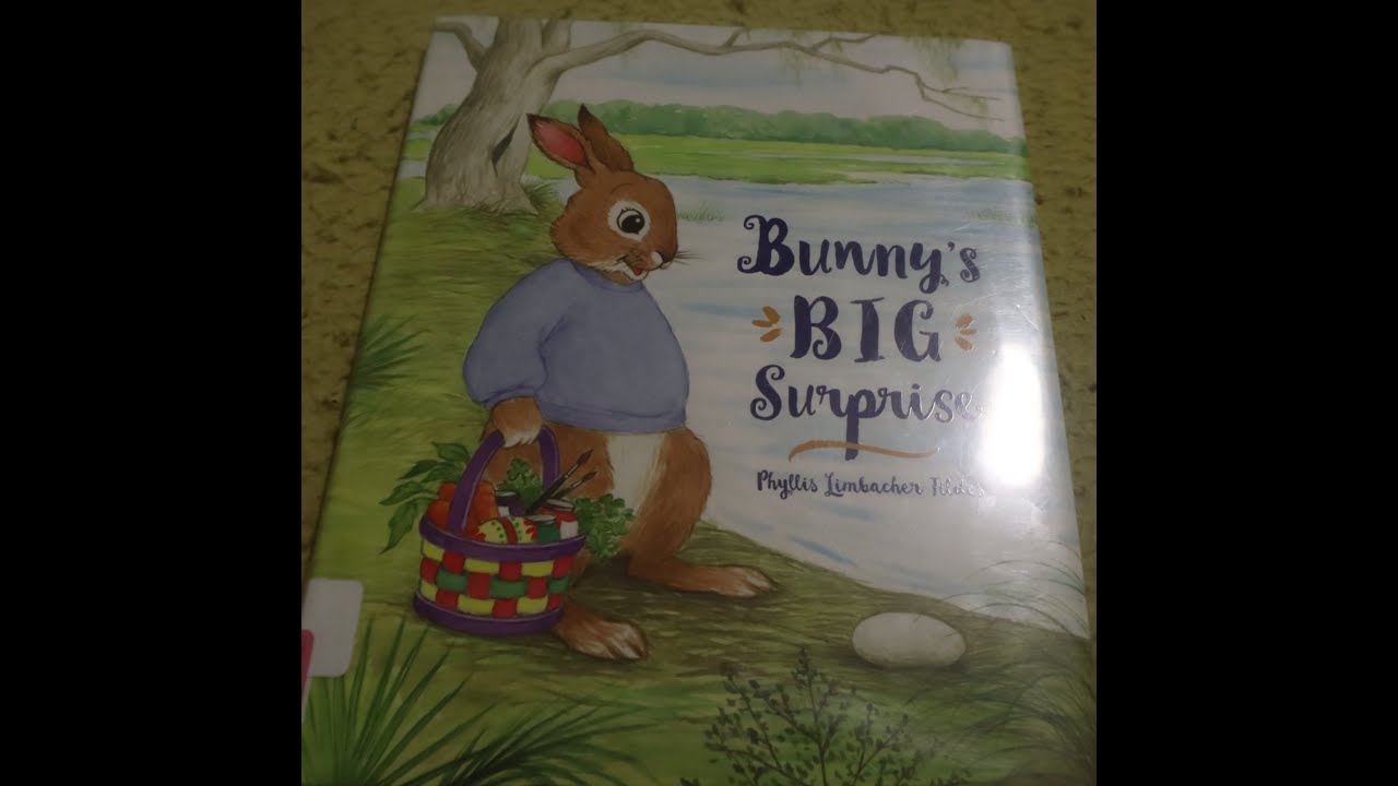 Kids Book Read Aloud Easter Book: Bunny's Big Surprise By Phyllis ...